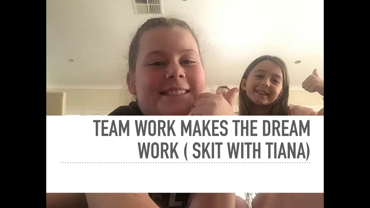 Team work makes the dream work. (skit with Tiana). - YouTube