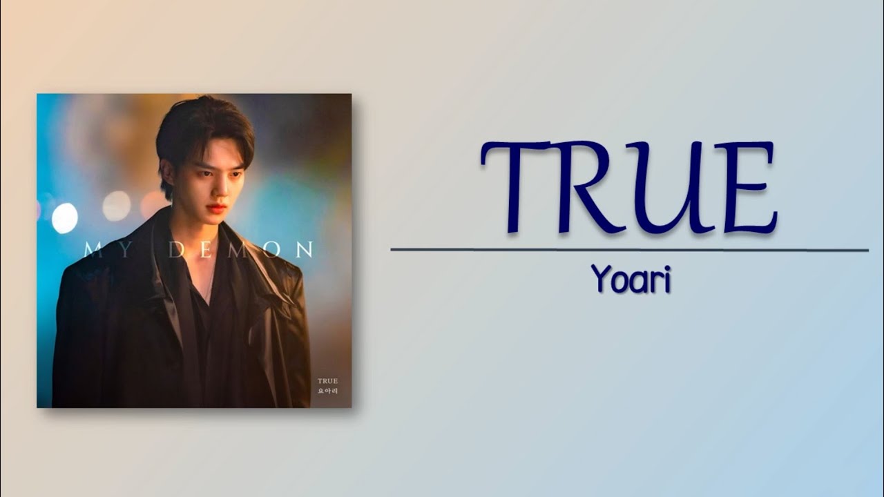 Yoari - True [My Demon OST] [Rom_Eng Lyric] - YouTube