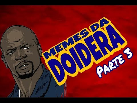 MEMES DA DOIDERA Parte 3 - YouTube