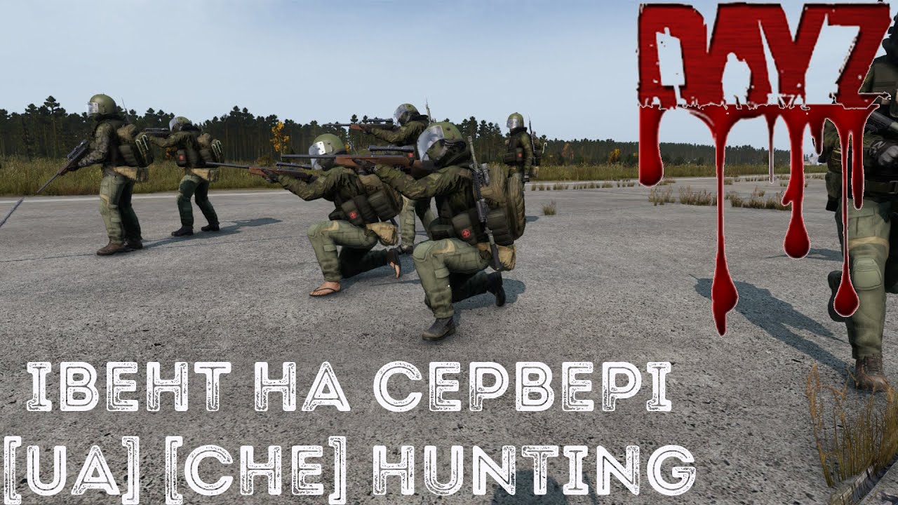 ІВЕНТ - МАХАЧ / САМ ЗА СЕБЕ / DayZ / [UA] [CHE] Hunting #dayzgameplay # ...