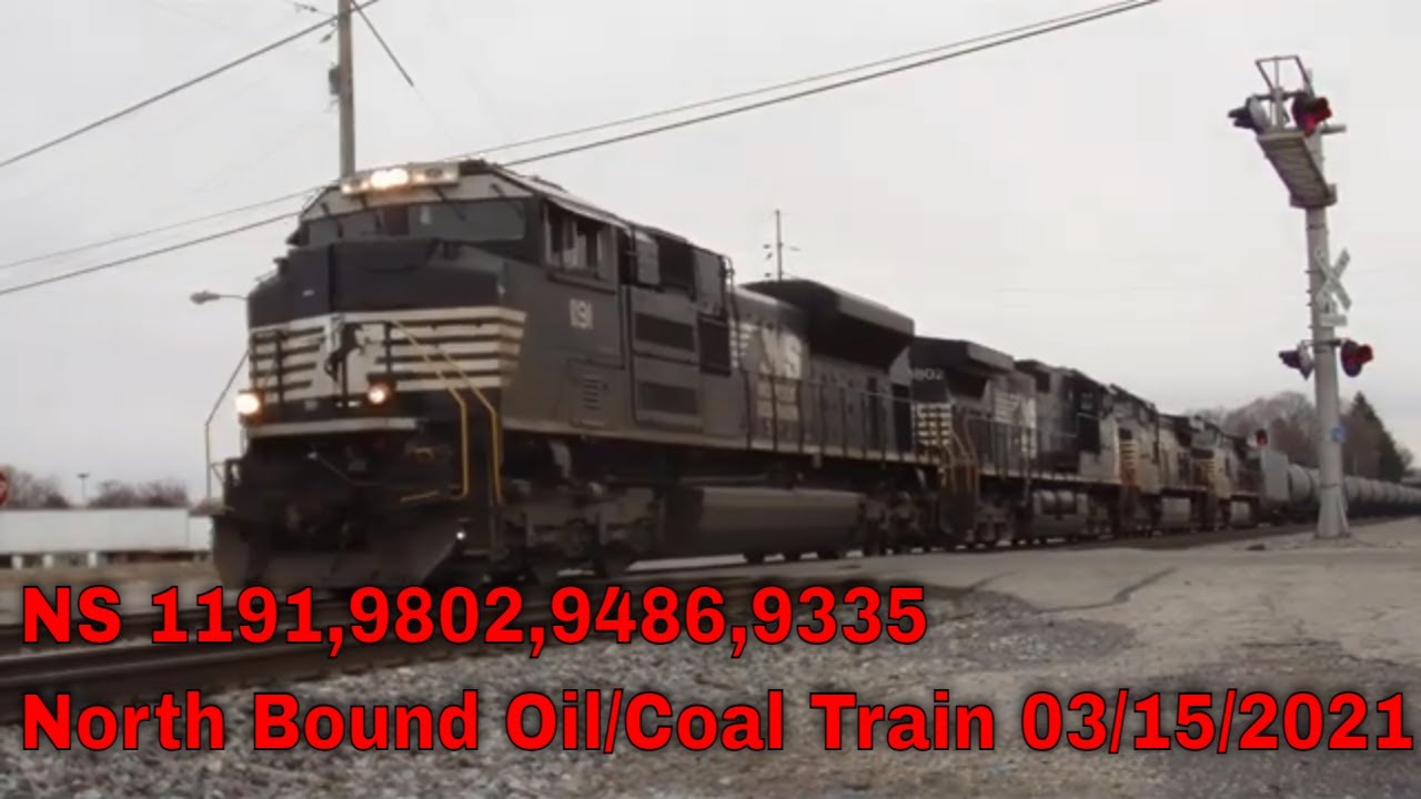 NS 1191,9802,9486,9335 North Bound Oil/Coal Train 03/15/2021 - YouTube
