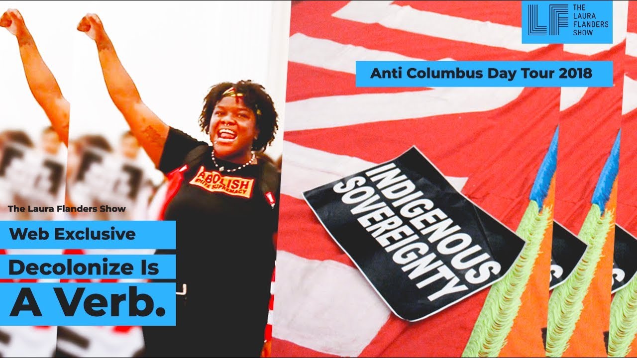 Decolonize Is A Verb: Anti Columbus Day Tour 2018 - YouTube