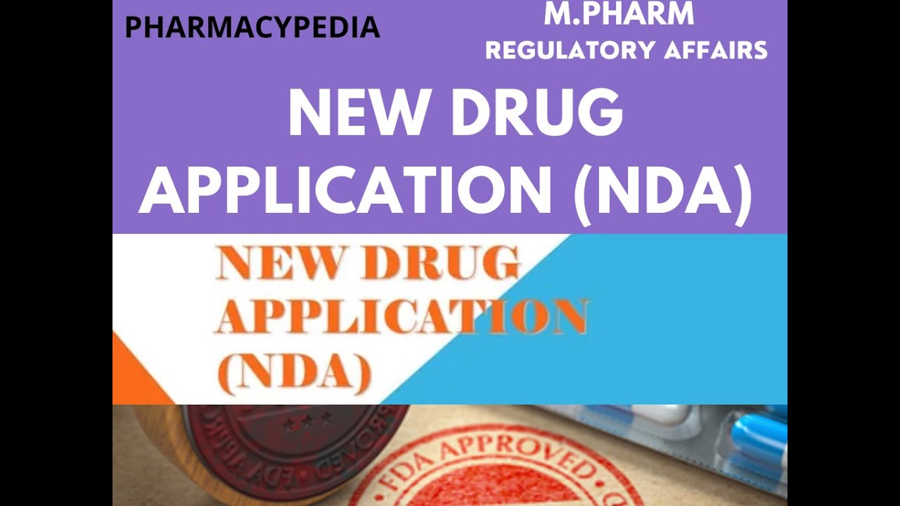 NEW DRUG APPLICATION | NDA | PHARMACEUTICAL REGULATORY AFFAIRS | M ...