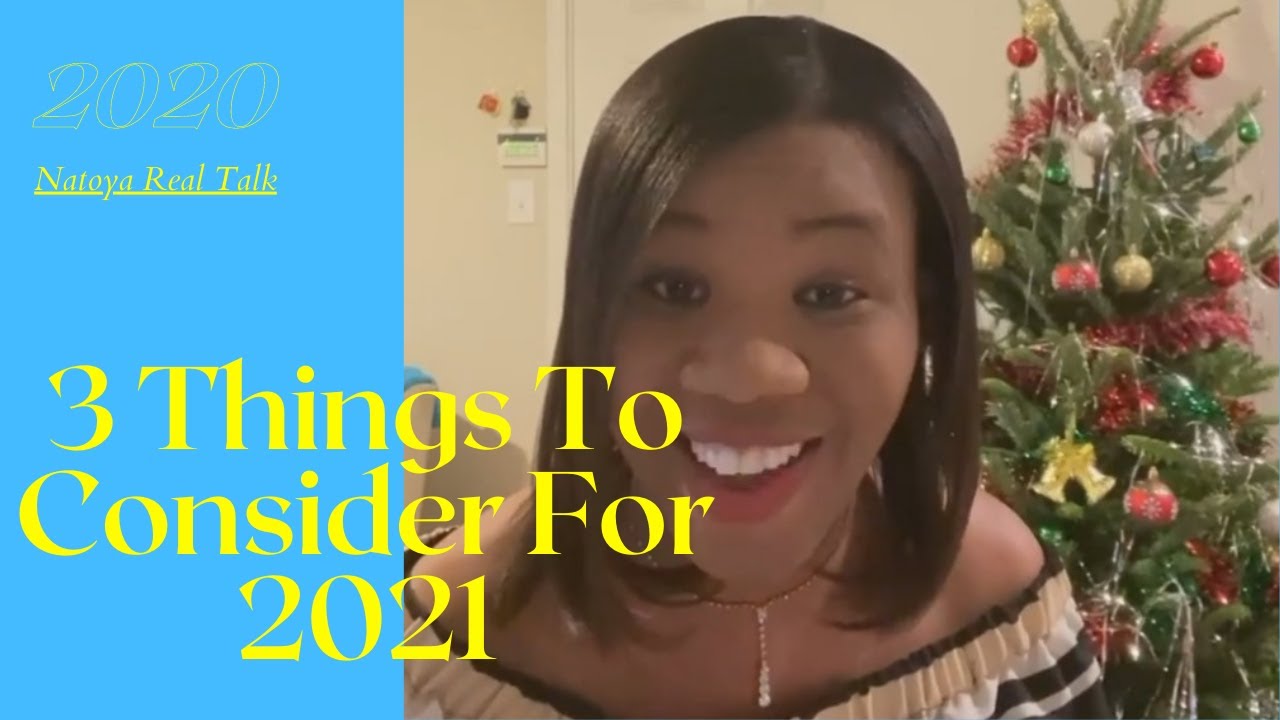 3 Things To Consider For 2021 - YouTube