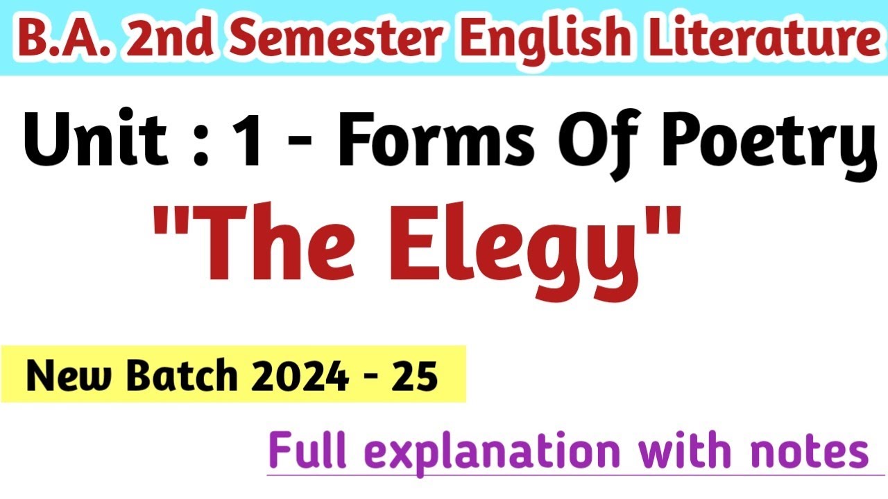 B.A. 2nd semester form of poetry unit 1 elegy type of elegy | New batch ...