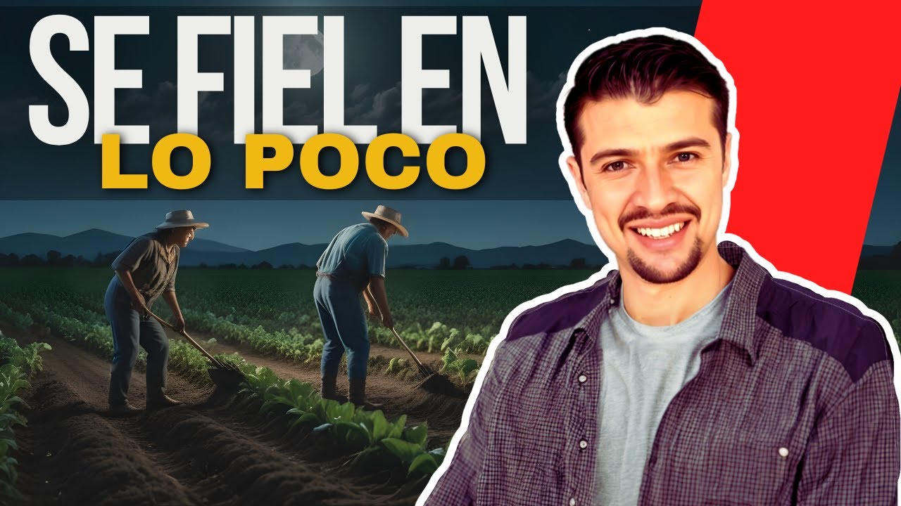 Se FIEL en lo POCO - La CLAVE para GRANDES TRIUNFOS - YouTube