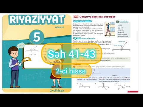 5-ci sinif Riyaziyyat dərslik səh 41,42,43. 2-ci hissə. Qonşu və qarşılıqlı bucaqlar
