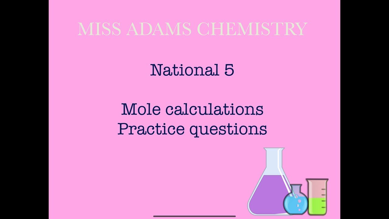 National 5: Mole calculations practice - YouTube