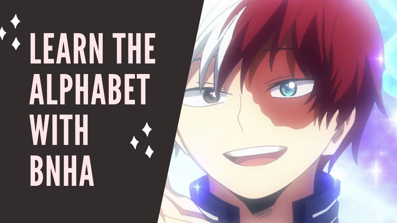 Learn the alphabet with BNHA - YouTube