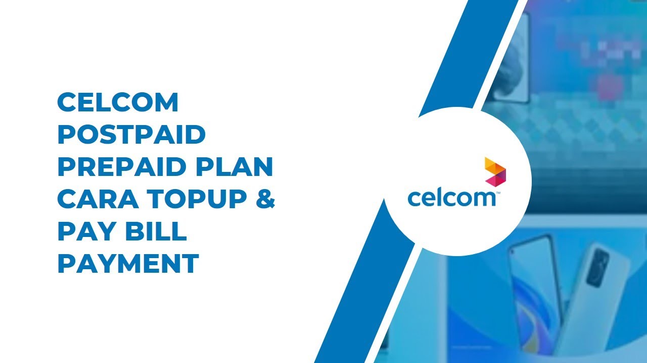 Cara Topup dan Pay Bill Payment Celcom Postpaid Prepaid Plan - YouTube
