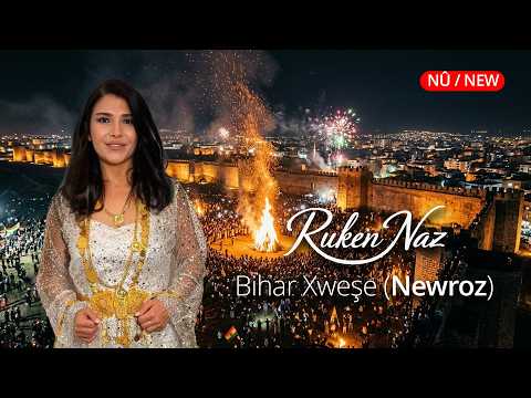 Ruken Naz -  Bihar Xweşe (Newroz) 2026