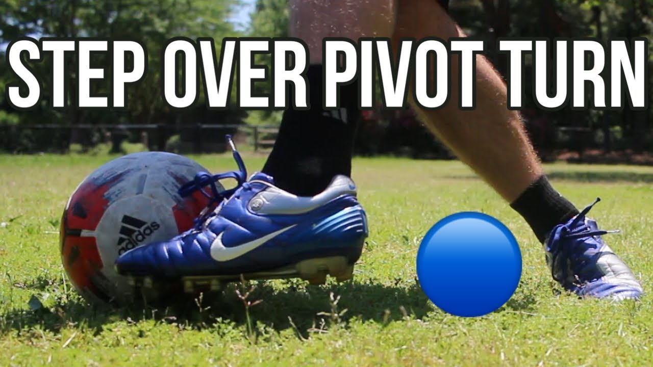 STEP OVER PIVOT TURN | DRIBBLING 🔵 - YouTube