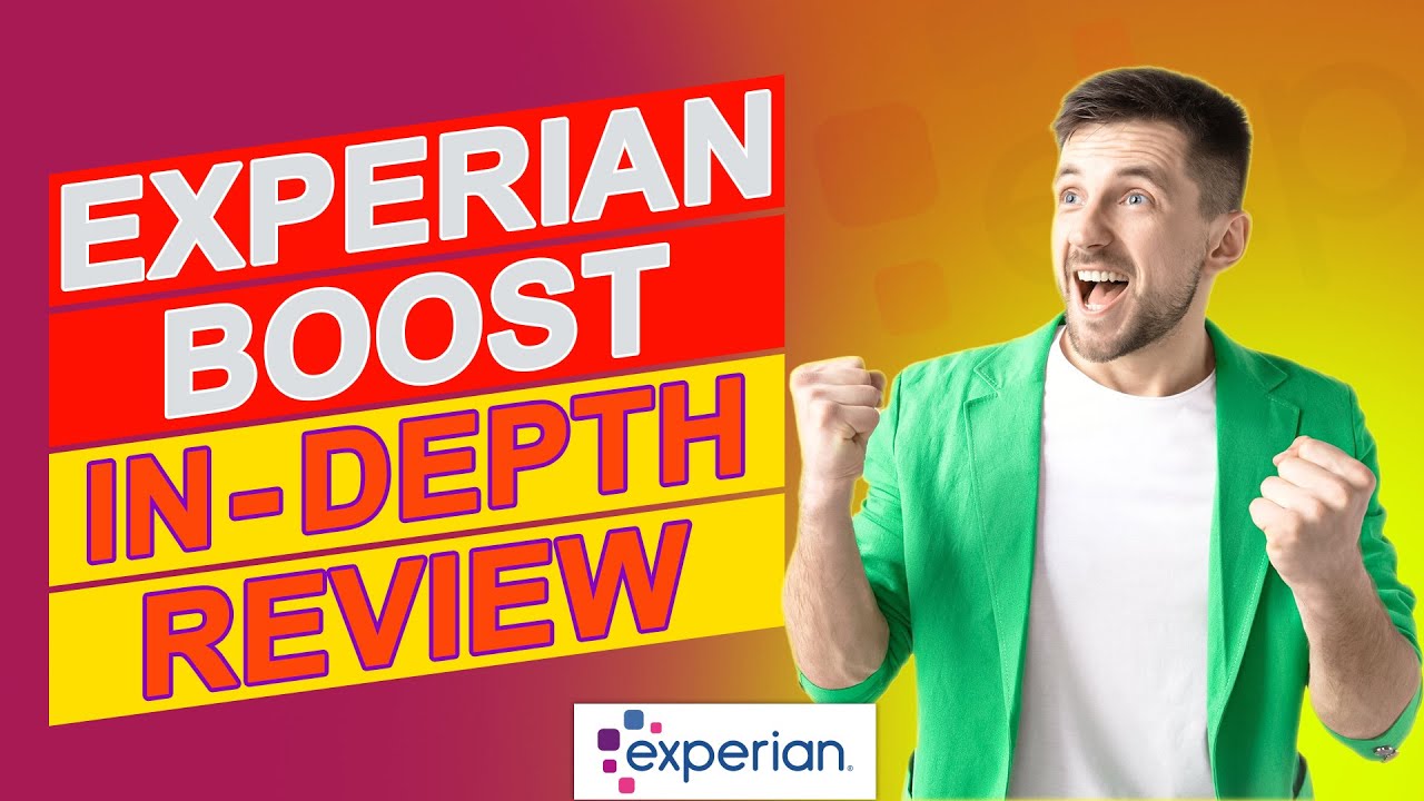 Experian Boost Review - Is It Worth It? (Everything You Should Know ...