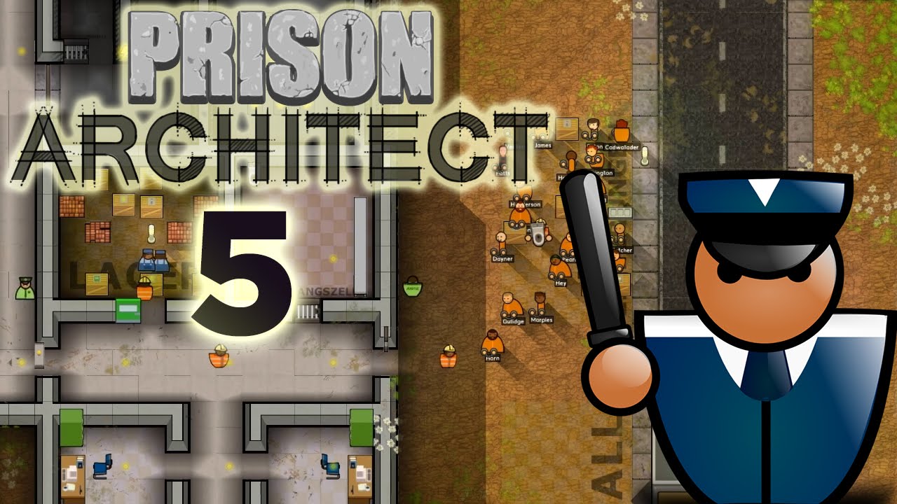 PRISON ARCHITECT #5 - Mehr als erwartet [60FPS] | Let's Play Prison Architect - YouTube