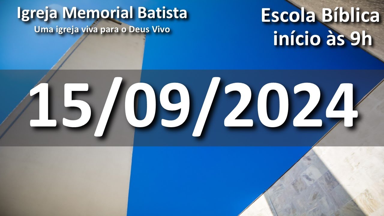 EBD 15/09/2024 - 9h (horário de Brasília) - YouTube