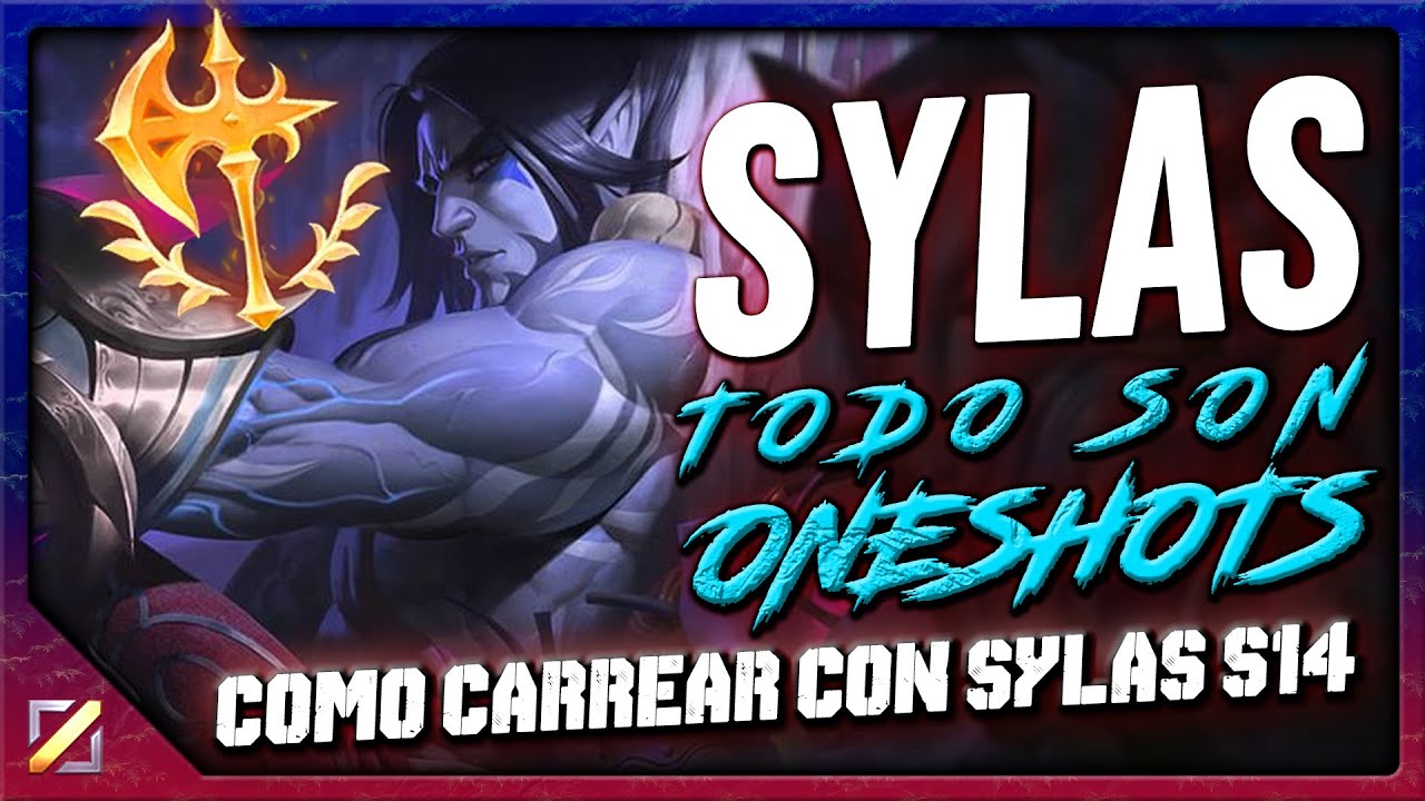 ☠️ SYLAS TURBODESTROYER | 🧐 JUEGA SYLAS y "TODAS" TUS RANKEDS | COMO ...