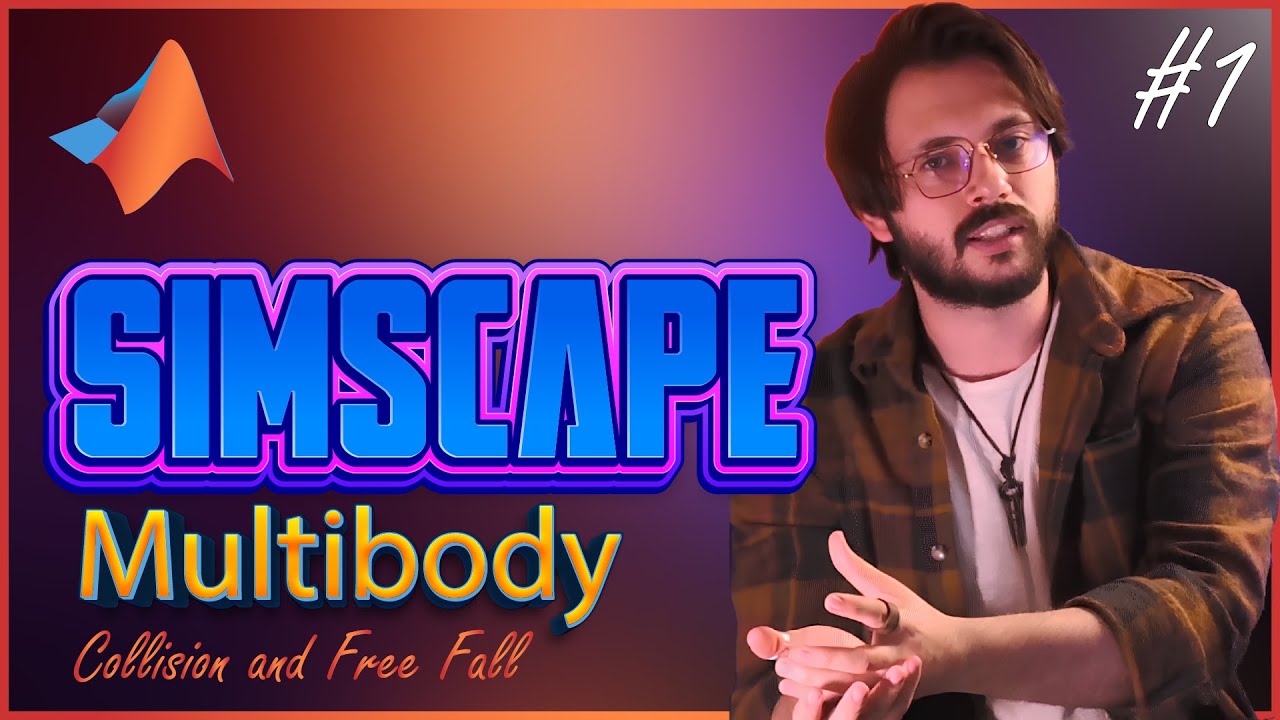Simscape Multibody Tutorials #1 - Serbest Düşüş ve Çarpışma (Temas ...