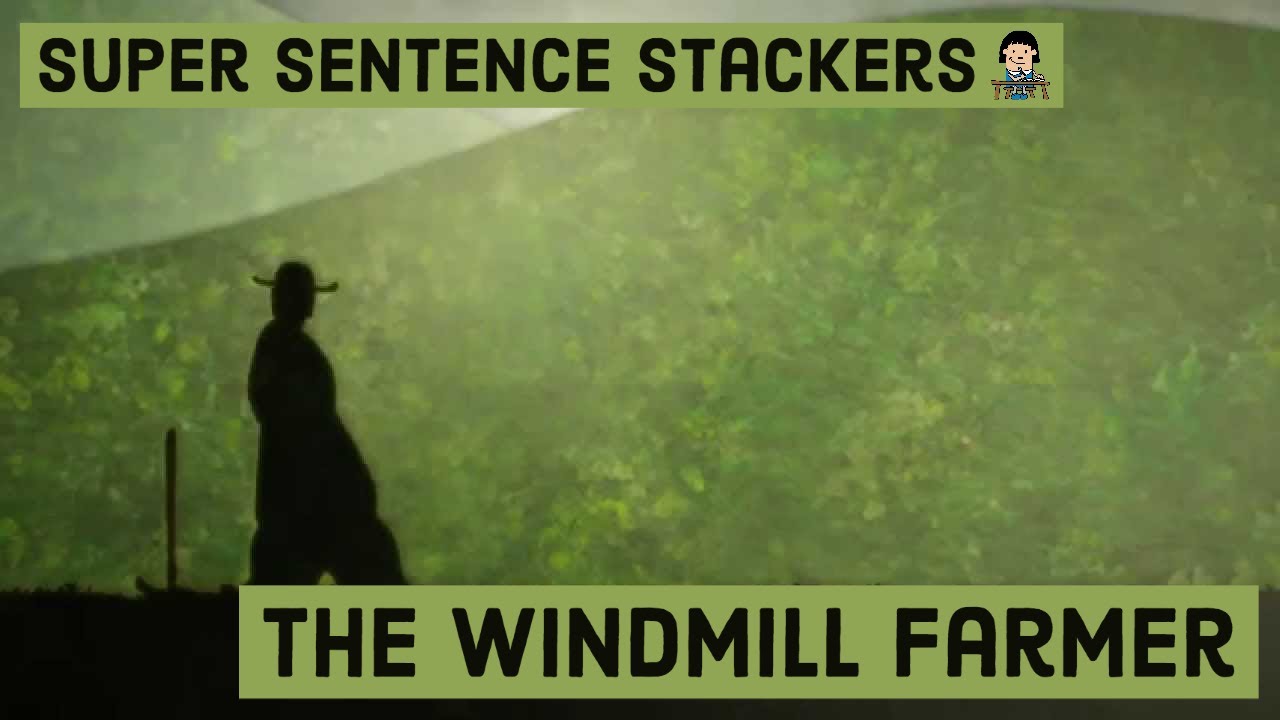 Super Sentence Stacking with Jane Considine - Windmill Farmer - Writing ...