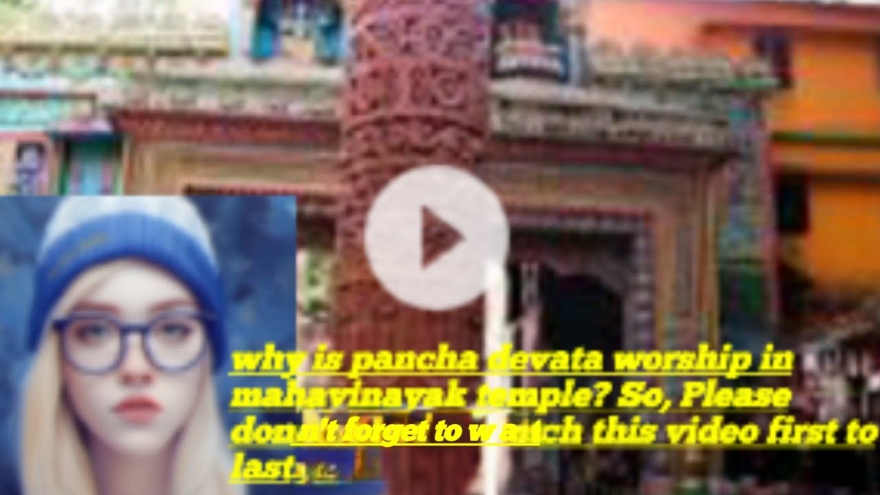 why is pancha devata worship in mahavinayak temple? - YouTube