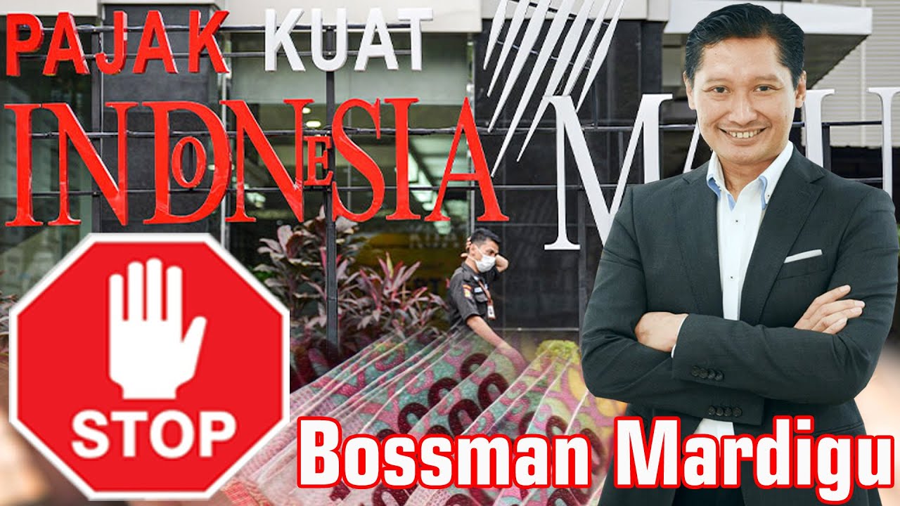 BOSSMAN MARDIGU WOWIEK PRASANTYO PAJAK ITU SERING MENGESALKAN - YouTube