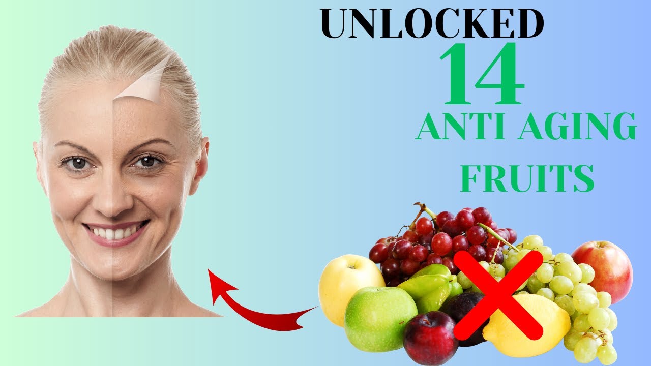 14 POWERFUL Anti-Aging Fruits That Can Help Your Skin Young - YouTube