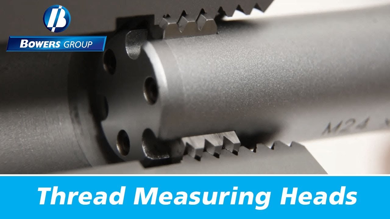 Bowers Specials: Thread Measuring Heads - YouTube