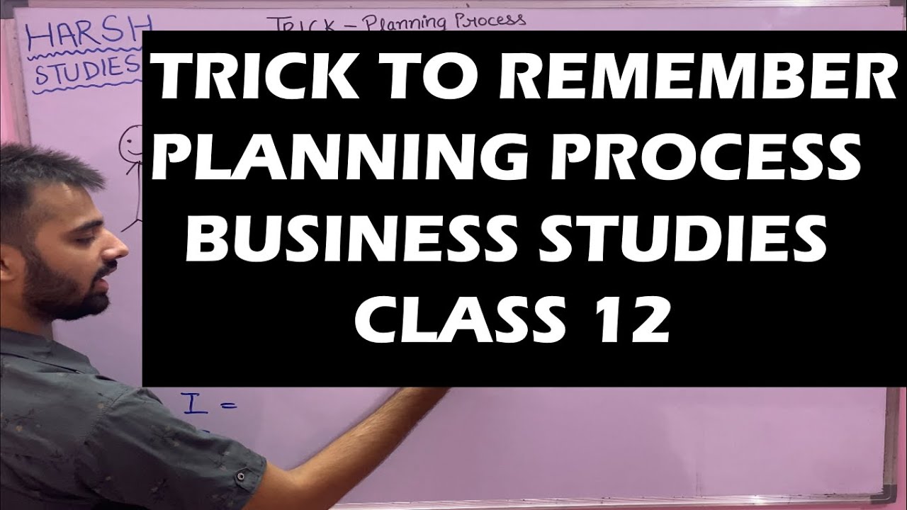 TRICK TO REMEMBER PLANNING PROCESS CLASS 12 BUSINESS STUDIES TERM-1 ...