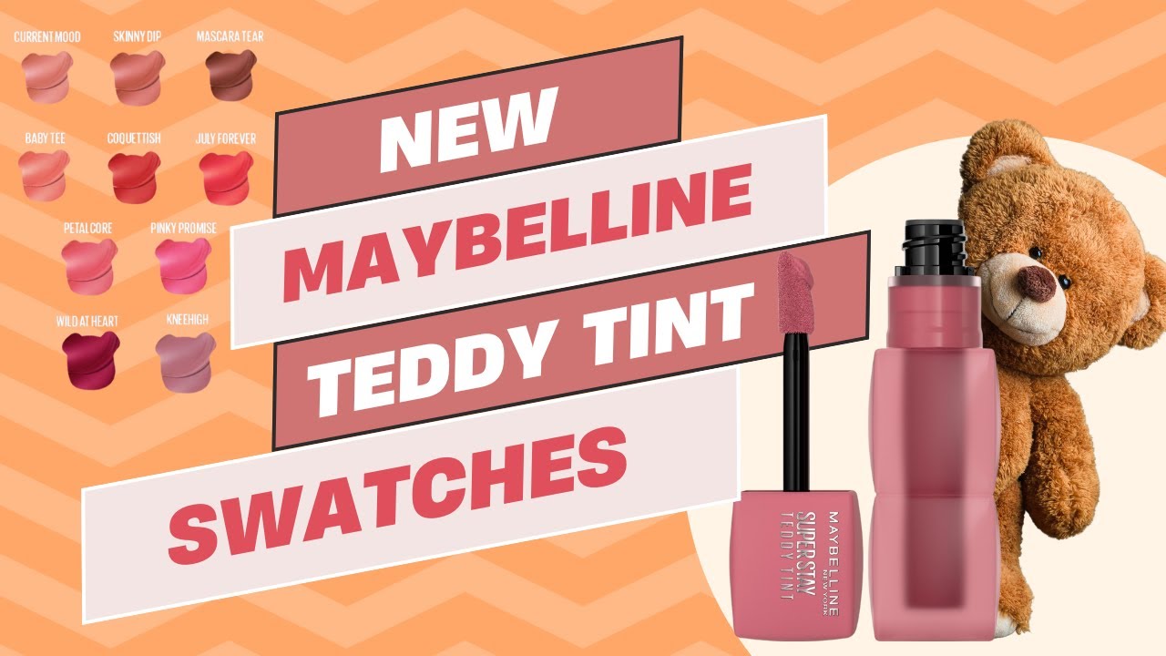 NEW Drugstore Makeup 2025 Maybelline Teddy Tint Swatches - YouTube