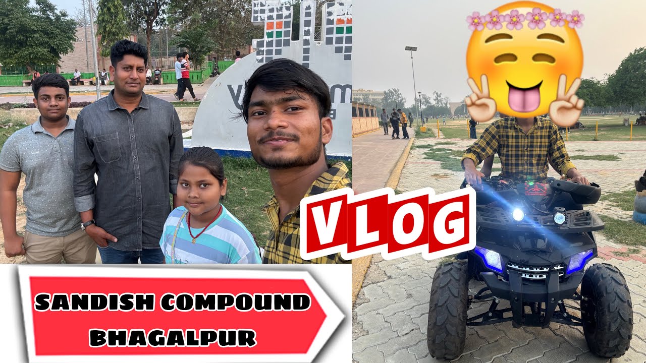 Sandish compound bhagalpur || best places to visit in Bhagalpur ️🙃 ...