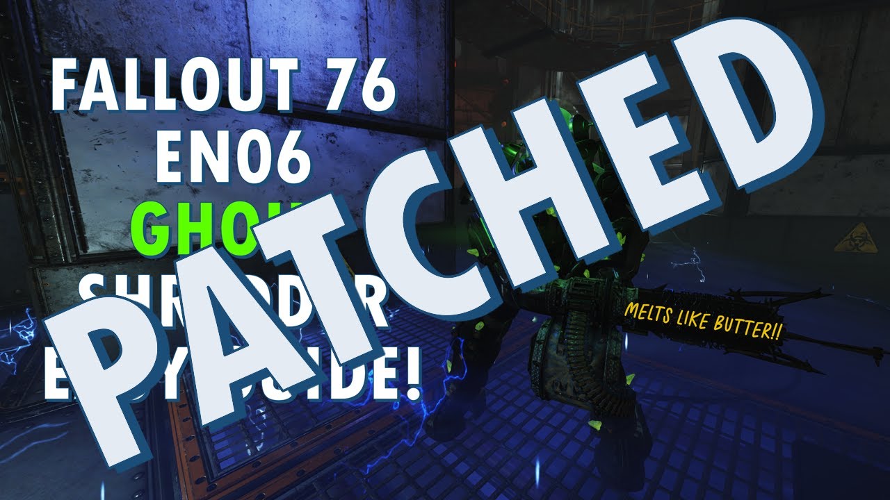 Fallout 76 EN06 Ghoul Shredder Easy Minimum Perk And Weapons Guide ...