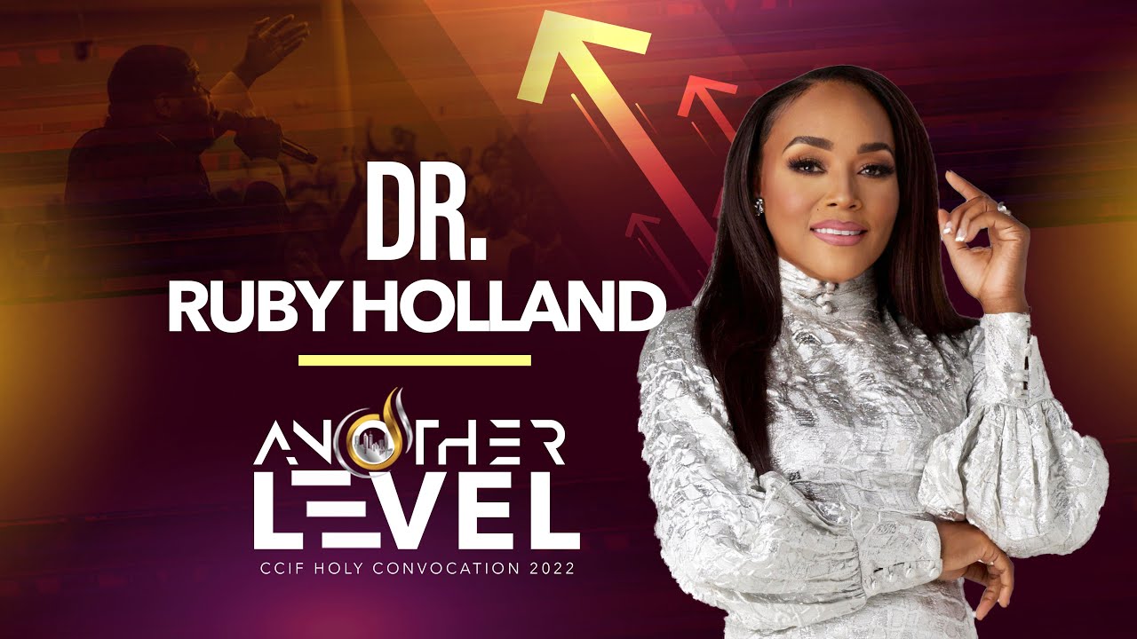 CCIF Holy Convocation 2022 | Dr. Ruby Holland - July 14, 2022 - YouTube