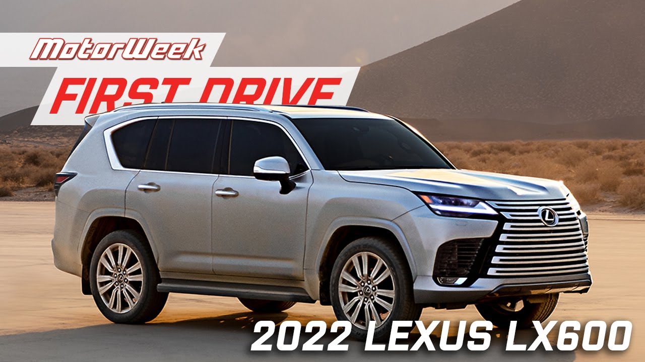 2022 Lexus LX600 | MotorWeek First Drive - YouTube