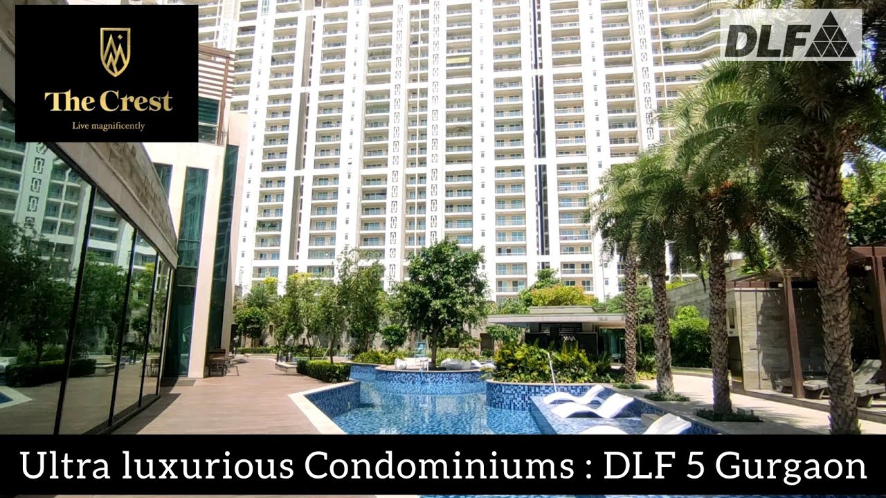 DLF THE CREST, DLF 5, GOLF COURSE ROAD - LUXURIOUS SOCIETY IN GURGAON 🔥 ...