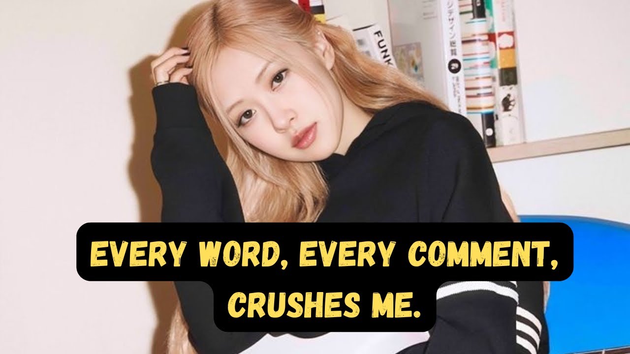 Every Comment Hurts" — BLACKPINK's Rosé Opens Up About Facing Haters # ...
