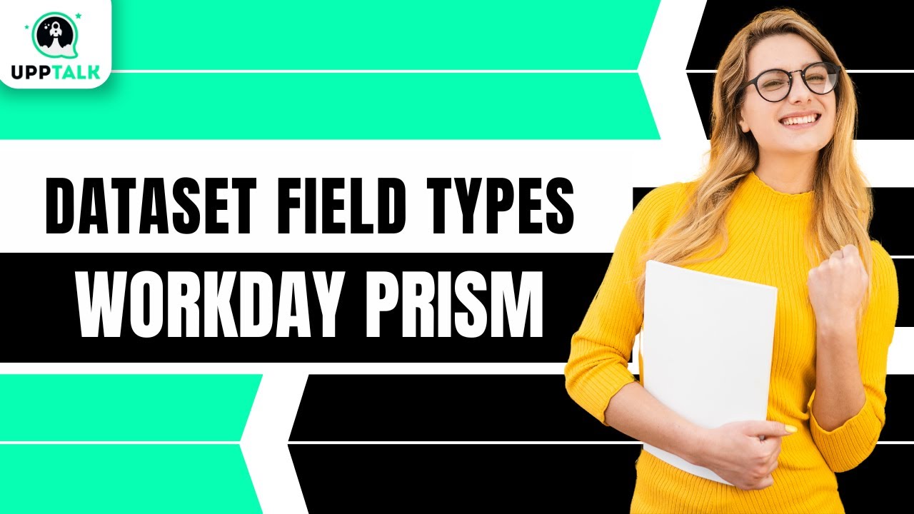 Data Set Field Types | Workday Prism Training Online | Workday Prism ...