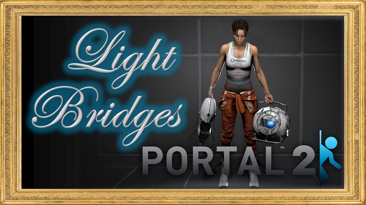 PORTAL 2 part 4: Light Bridges - YouTube