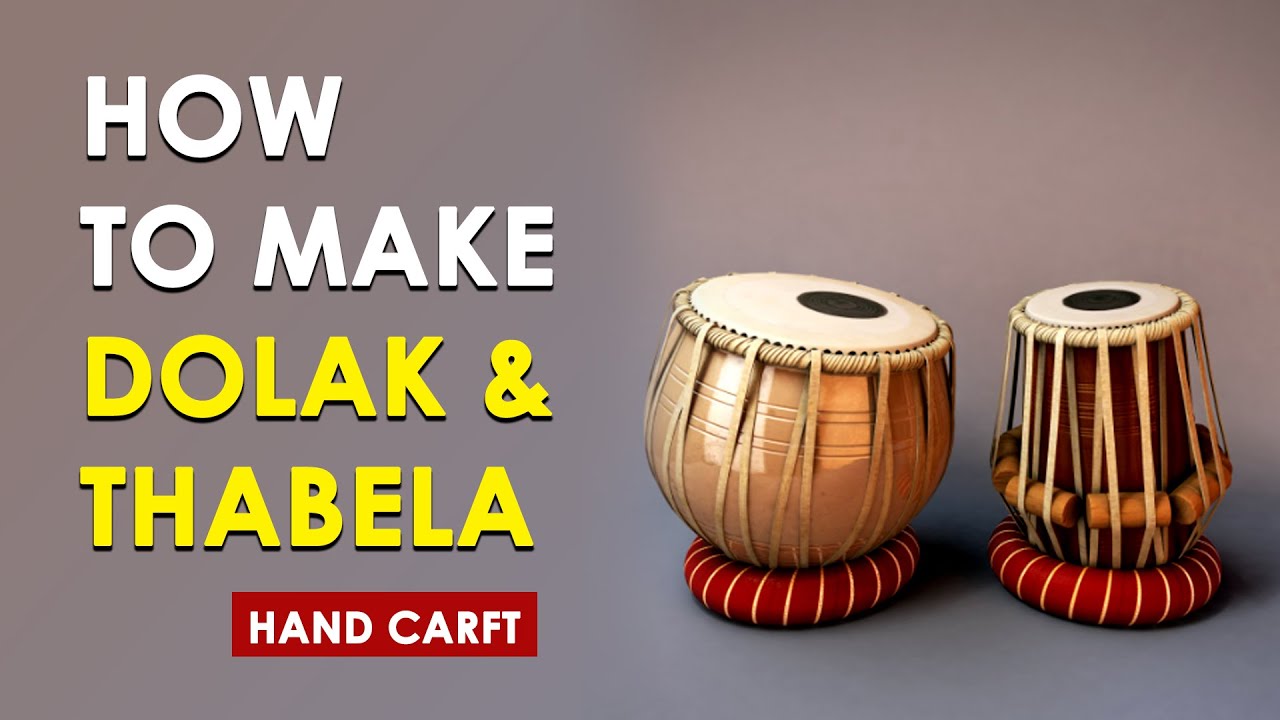 How To Make DOLAK & THABELA Hand Craft - YouTube