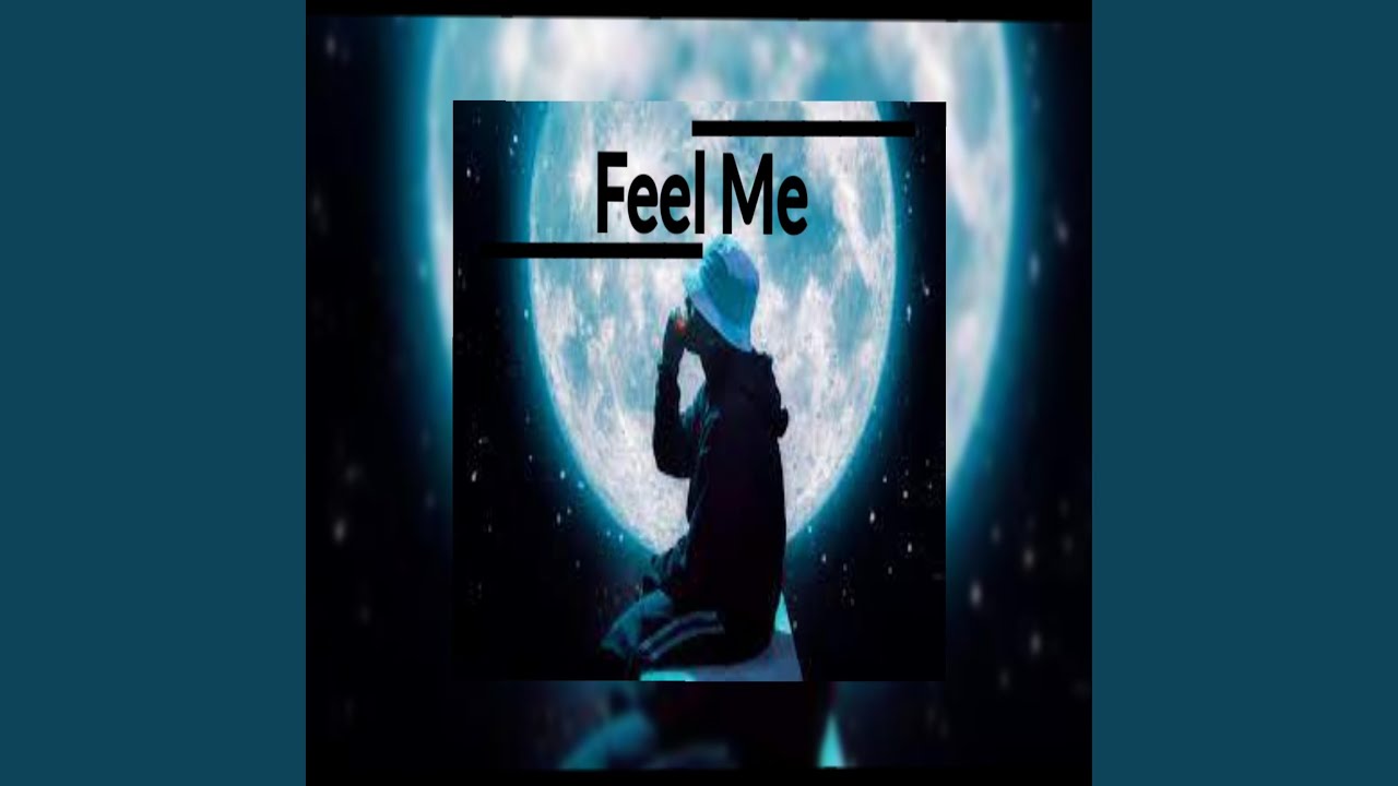 Feel me - YouTube
