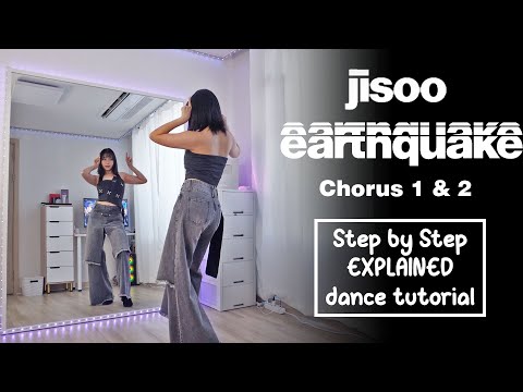 #dancetutorial JISOO - earthquake (chorus 1 & 2) | EXPLAINED + Mirrored