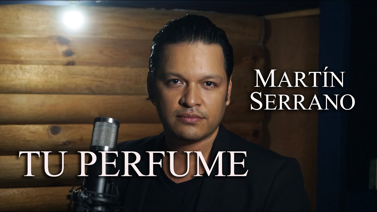 Martín Serrano - Tu perfume/ (Banda MS de Sergio Lizarraga) cover ...
