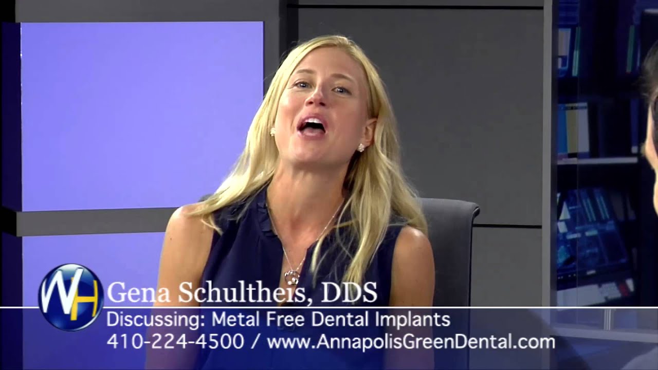 Metal Free Dental Implants with Annapolis Dentist Gena Schultheis, DDS ...
