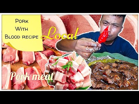 Local Pork with blood simple Naga style How to cook pork curry with ...