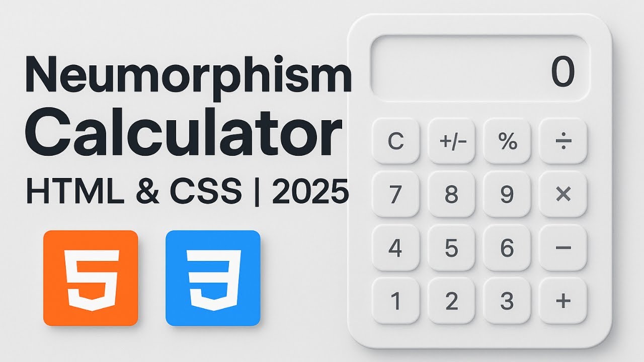 Modern Neumorphism Calculator Design | HTML & CSS UI Tutorial (2025) - YouTube