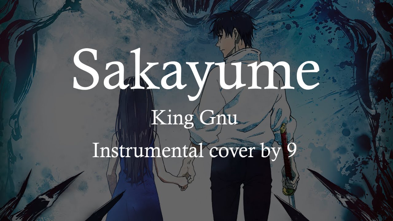 Sakayume - King Gnu - Instrumental cover by 9 - YouTube