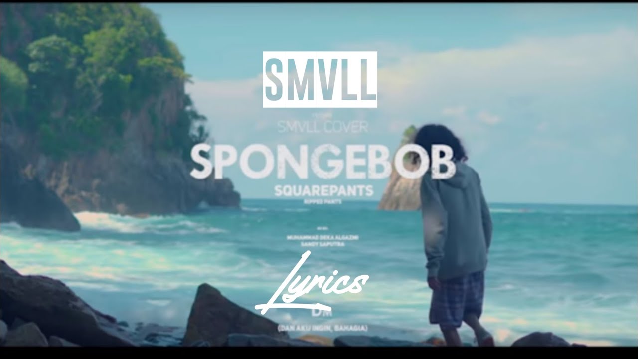 SMVLL - Spongebob ngefly (Lirik) | Reggae Cover - YouTube