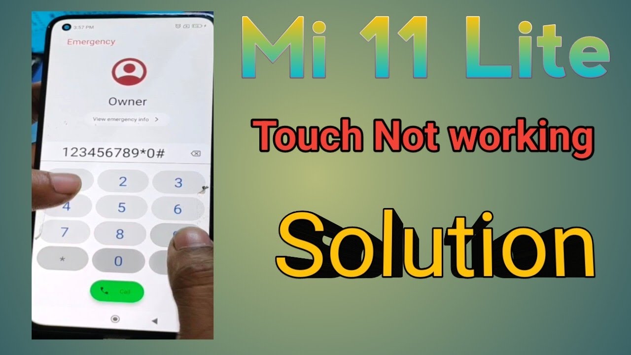 Xiaomi Mi 11 Lite touch screen not working/After update touch not ...