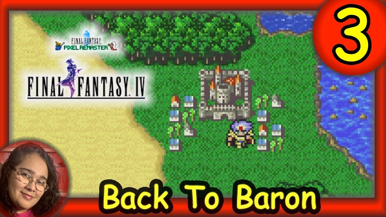 Final Fantasy IV (4) Return to Baron (Part 3) - YouTube