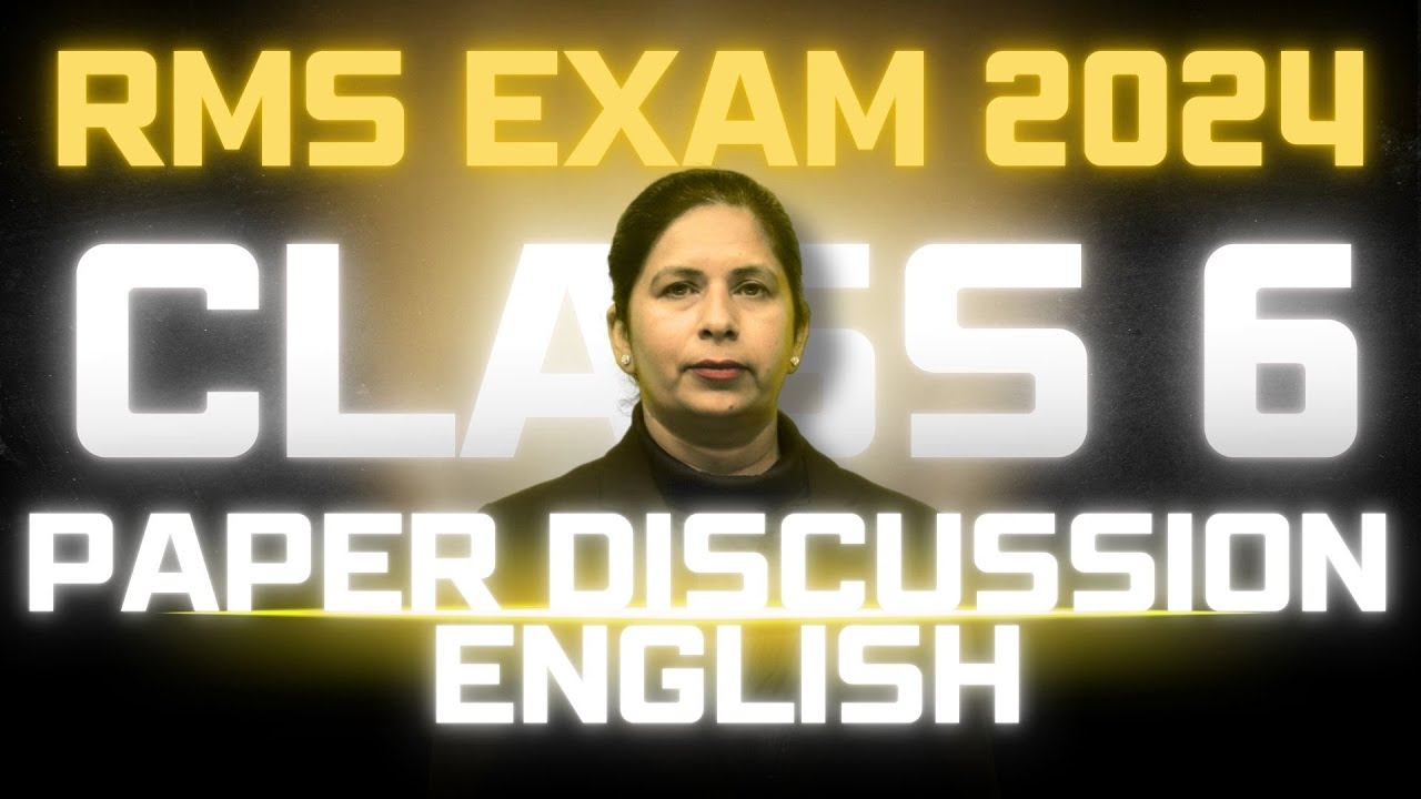 RMS EXAM 2024 Class 6 Paper Discussion ENGLISH #rms2024 #rmsclass9 #rms ...