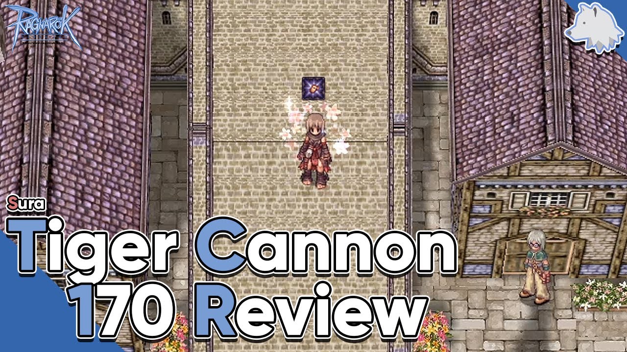 [kRO] Sura: Tiger Cannon lvl 170 Review - YouTube