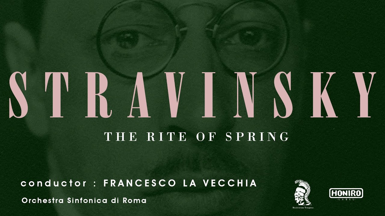 Stravinsky - The Rite of Spring - The Sacrifice | Francesco La Vecchia ...